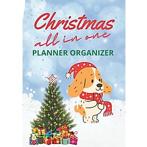 Christmas All In One Planner Organizer: Reflective Journal November December January 2022 - 2023 | Includes: Shopping & Gift List, Budget, Kitchen ... Log Book | Resolution and Full Calendar