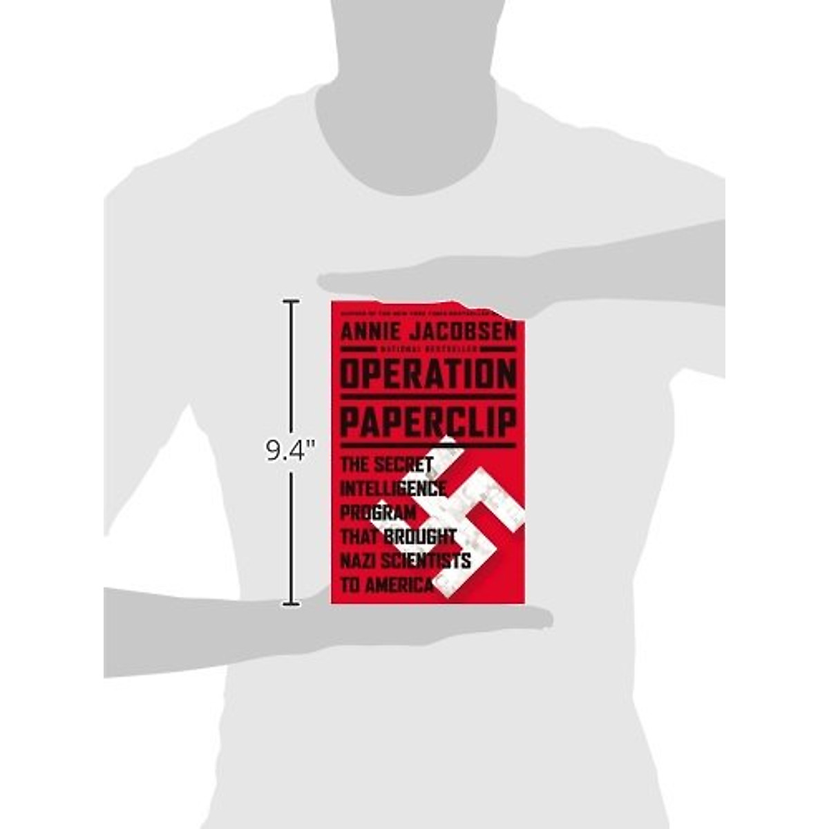 Operation Paperclip: The Secret Intelligence Program that Brought Nazi Scientists to America