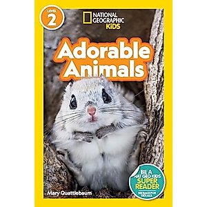 Adorable Animals (National Geographic Kids Readers, Level 2)