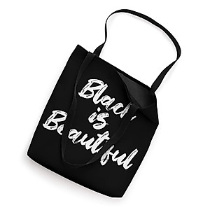 Black is Beautiful Black Lives Matter Melanin African Gift Tote Bag
