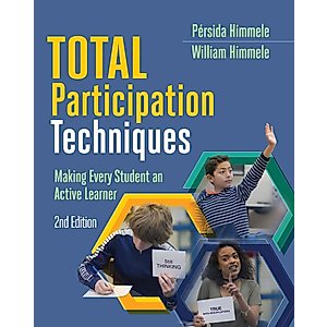Total Participation Techniques: Making Every Student an Active Learner