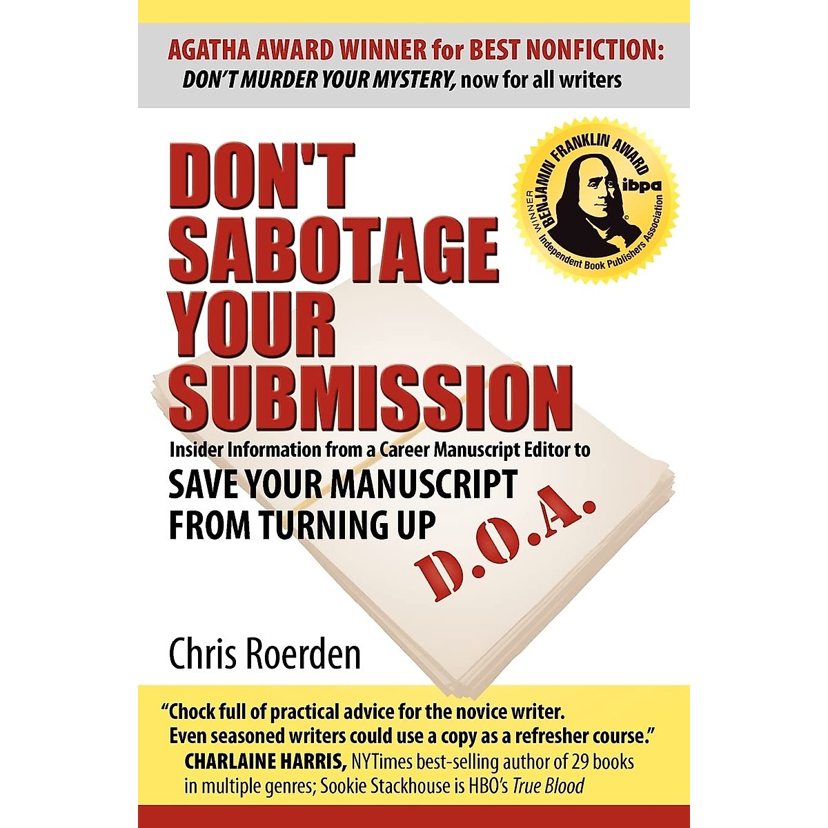 Don't Sabotage Your Submission: Save Your Manuscript from Turning Up D.O.A.