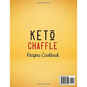 KETO CHAFFLE RECIPES COOKBOOK: 500 Mouth-Watering, Quick & Easy Ketogenic Low-Carb Waffles to Lose Weight with Taste