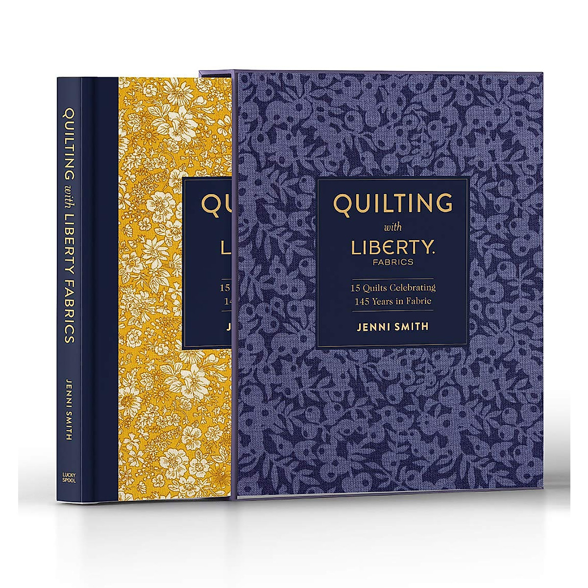 Quilting with Liberty Fabrics: 15 Quilts Celebrating 145 Years of Fabric