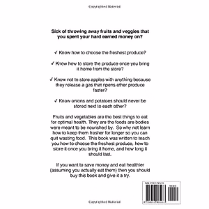 Keepin' It Fresh: How to choose and store fruits and vegetables to keep them fresher longer.