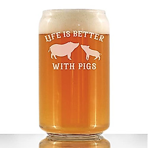 Life Is Better With Pigs - Beer Can Pint Glass - Funny Pig Gifts and Decor for Men & Women - 16 Oz Glasses