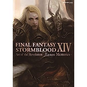 Final Fantasy XIV: Stormblood -- The Art of the Revolution -Eastern Memories-