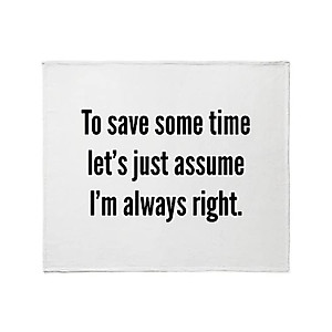 CafePress I'm Always Right Stadium Blanket Super Soft Fleece Plush Throw Blanket, 60"x50"