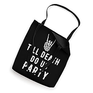 Till Death Do Us Party Bachelorette Tote Bag