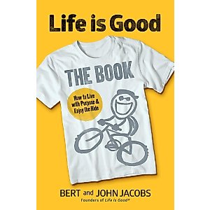 Life is Good: The Book