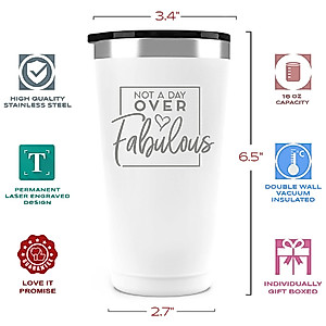 Sodilly Insulated Stainless Steel Tumbler - Keeps Beverages Hot or Cold - Ideal Birthday Cups for Women - Perfect for Women's Birthday Celebrations - Not a Day Over Fabulous Tumbler - 16 oz White