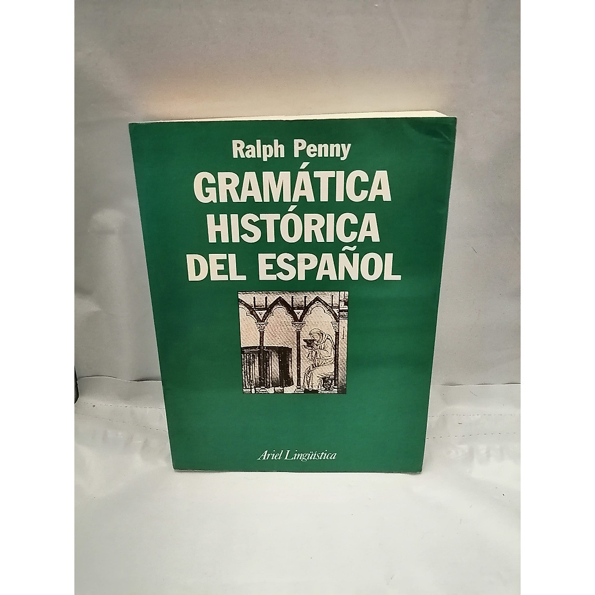 Gramatica Historica Del Espanol (Ariel Linguistica) (Spanish Edition)