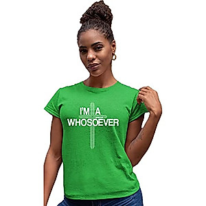Squatch King Threads Medium Kelly Green Womens I'm A Whosoever John 3:16 Bible Verse Christian Gift Deluxe Soft T-Shirt