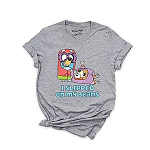 I Slipped On My Beans Funny Bluey T-Shirt, Bluey Shirt, Bluey Disney Shirt, Bluey Shirt For Girls, Bluey Shirt For Boys, Disney Shirt Men Funny