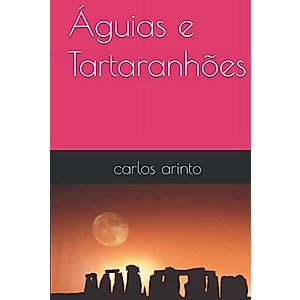 Águias e Tartaranhões (Portuguese Edition)