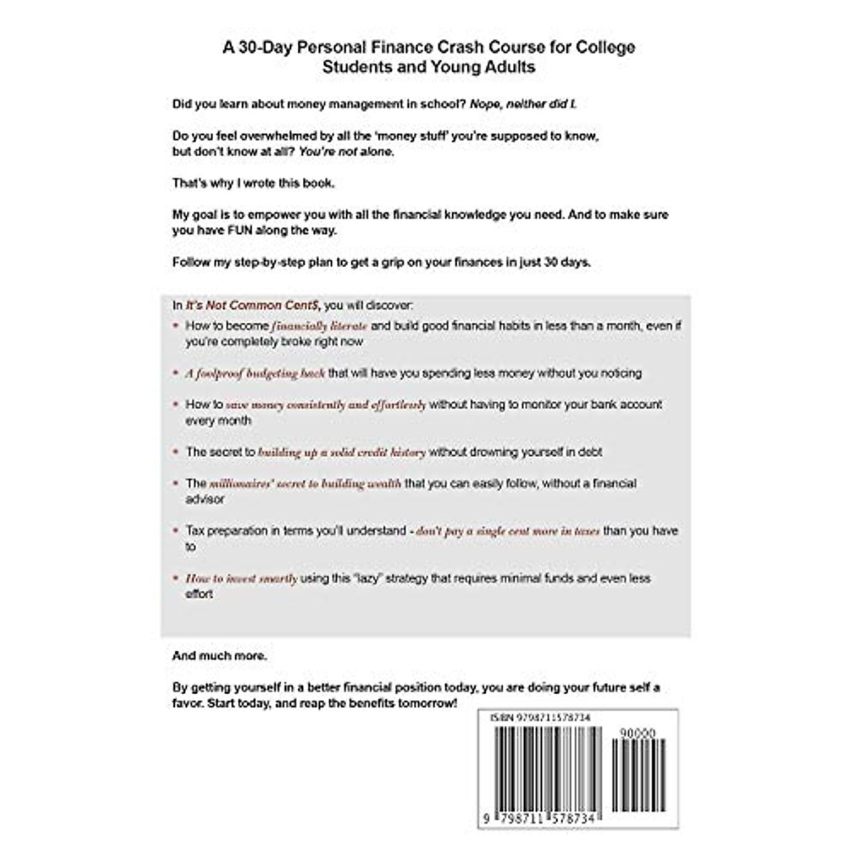 It's Not Common Cent$: A 30-Day Personal Finance Crash Course for College Students and Young Adults. How to Manage Money, Save Money Fast, Pay off Debt and Invest in the Stock Market.