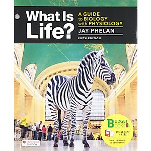 Loose-leaf Version for What Is Life? A Guide to Biology with Physiology
