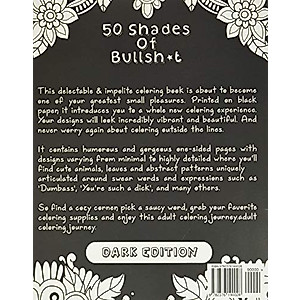 50 Shades Of Bullsh*t: Dark Edition: Swear Word Coloring Book