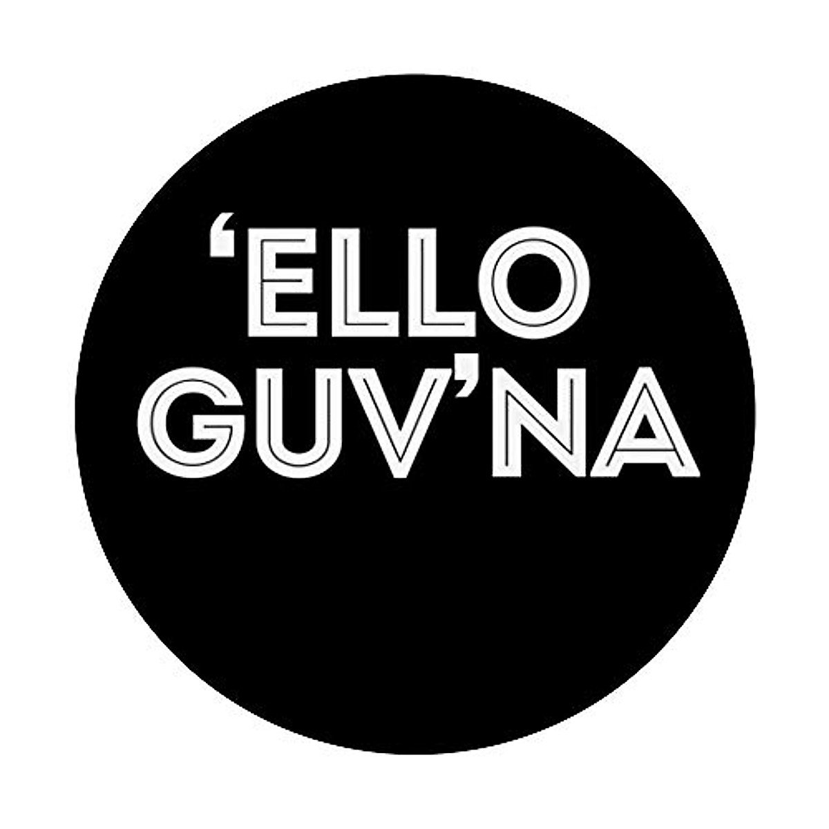 Hello Governor - 'Ello Guv'na - Funny British Sayings PopSockets Grip and Stand for Phones and Tablets
