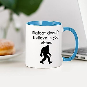 CafePress Bigfoot Doesn?T Believe In You Either Mugs Ceramic Coffee Mug, Tea Cup 11 oz