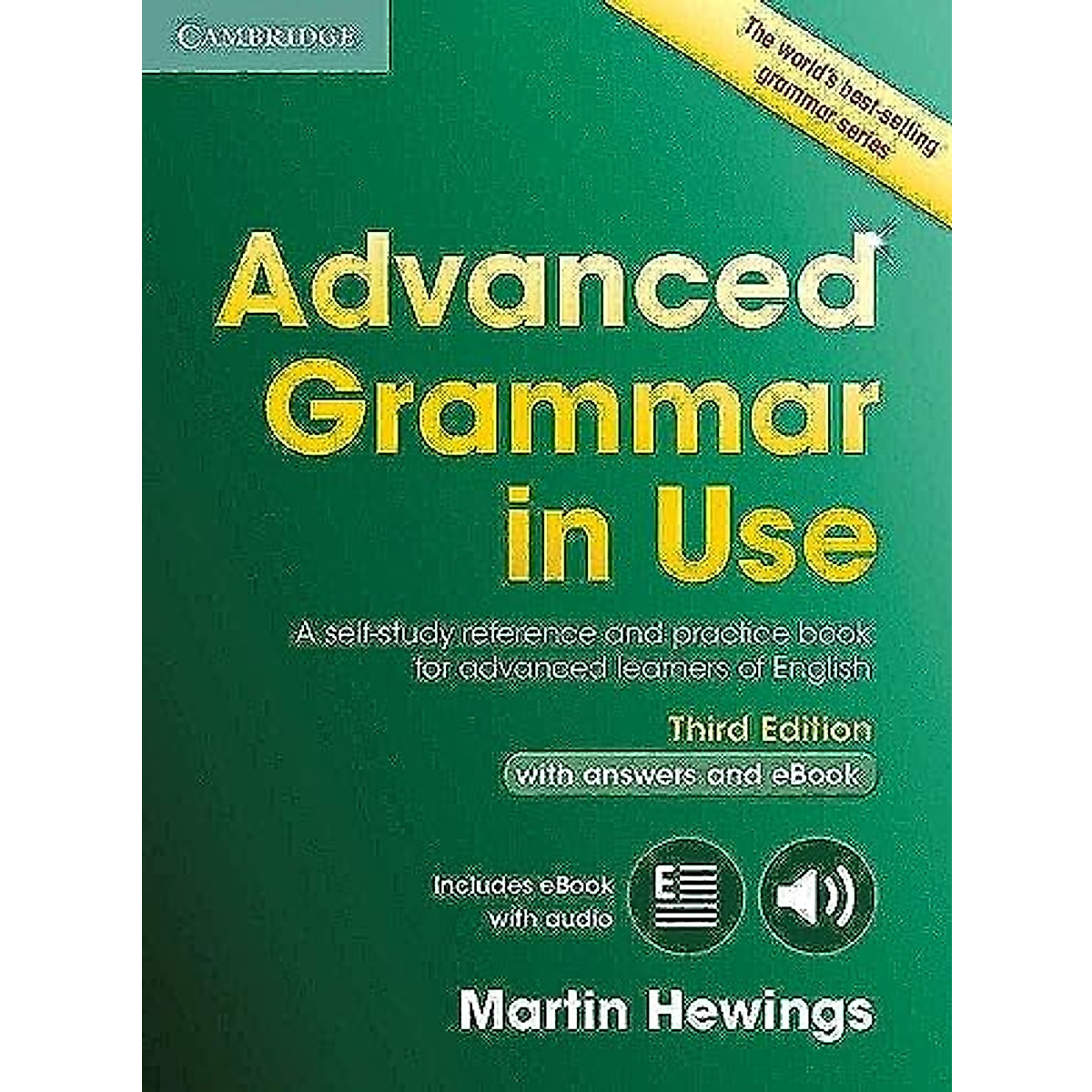 Advanced Grammar in Use Book with Answers and Interactive eBook: A Self-study Reference and Practice Book for Advanced Learners of English