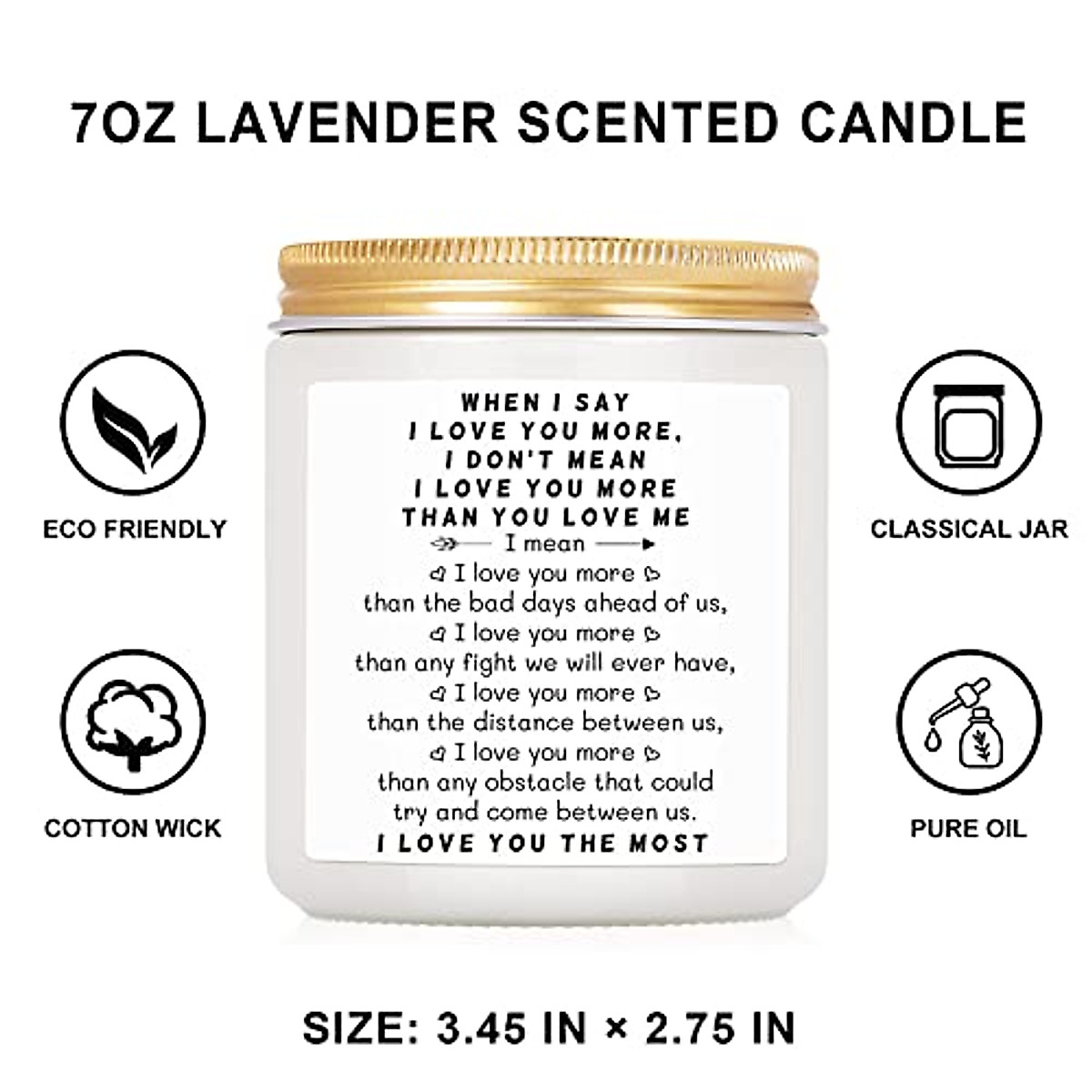 I Love You Gifts for Him Her, Funny Anniversary Valentine's Day Brithday Christmas Gifts for Him Her Boyfriend Girlfriend Husband Wife, When I Say I Love You More - 7oz Lavender Scented Candles