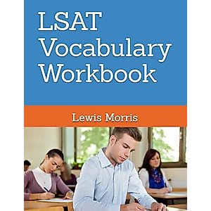 LSAT Vocabulary Workbook: Learn the key words of the LSAT Exam