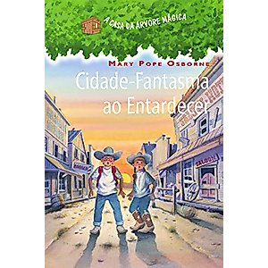 A Casa da Árvore Mágica 10. Cidade-fantasma ao Entardecer (Em Portuguese do Brasil)