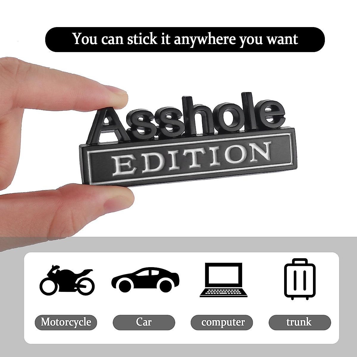 Asshole Edition Custom Car Emblem,3D Heavy Metal Car Badges Car Decals with Strong Car Emblem Adhesive,One of The Best Automotive Exterior Accessories Decoration (Black/White)