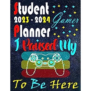 Student Planner 2023-2024 Gamer: Game Agenda for Middle Elementary and High School Student (August 2023 - July 2024) | Large Size | Timetable, Study and Assignment Tracker