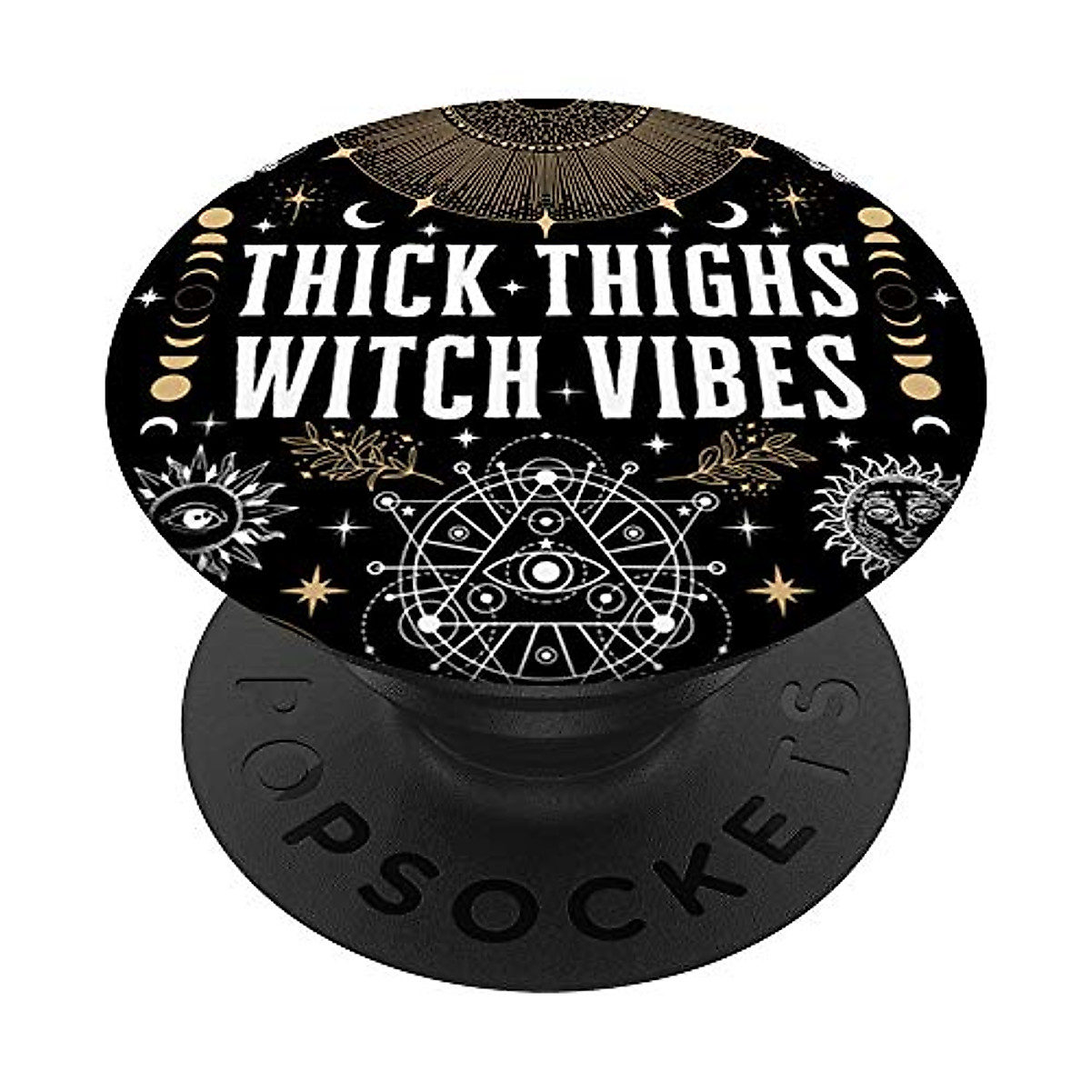 Thick Thighs Witch Vibes Witchy Wicca Funny Gym Quote PopSockets Swappable PopGrip