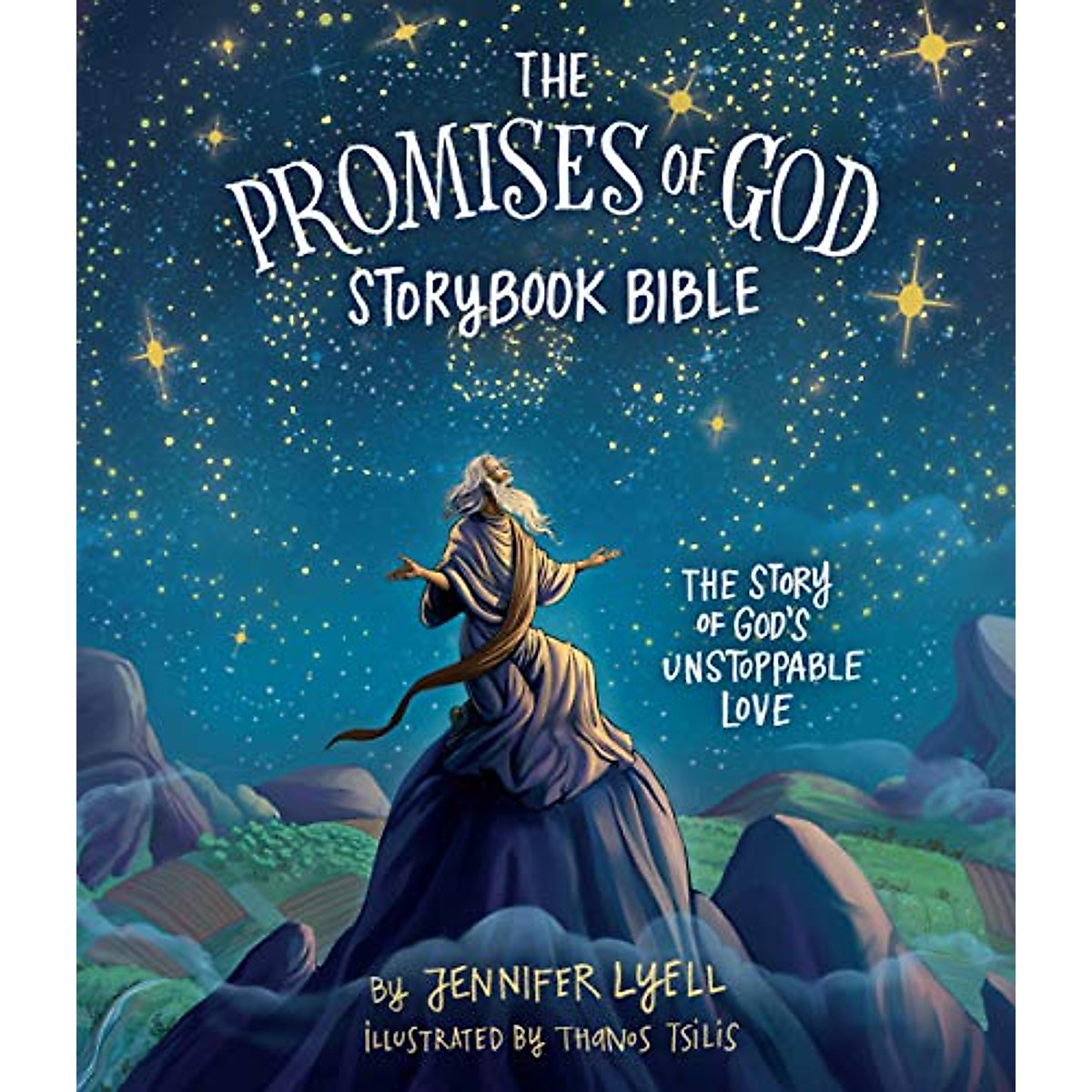 The Promises of God Storybook Bible: The Story of God's Unstoppable Love
