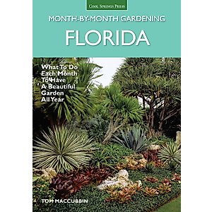 Florida Month-by-Month Gardening: What to Do Each Month to Have A Beautiful Garden All Year