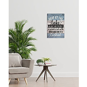 Here At The Lake We Don't Hide The Crazy Wall Art Canvas Farmhouse Lake Theme 11x14 Inch Prints Decor For Lake House Home Bedroom Gifts For Lake Lover,Lake Housewarming,Lake House Porch Sign Decor