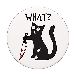 Cat What? Funny Black Cat Murderous Cat With Knife Halloween PopSockets Grip and Stand for Phones and Tablets