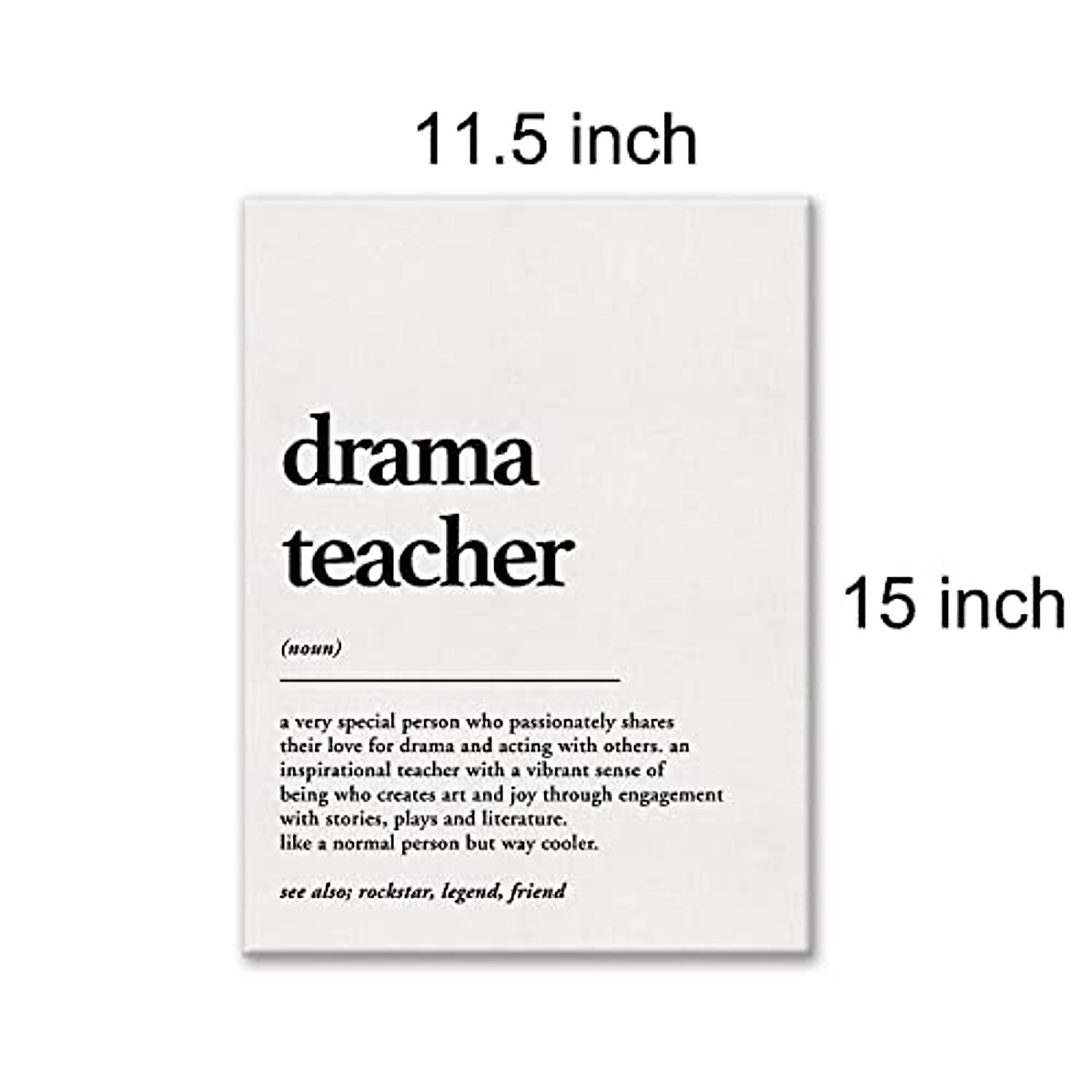 LEXSIVO Drama Teacher Definition Print Canvas Wall Art Home Decor a Very Special Person Who Passionately Shares Their Love Painting 12x15 Canvas Poster Framed Ready to Hang Best Drama Teacher Gift