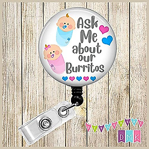 Ask Me About Our Burritos - Blue & Pink - Labor and Delivery - Button Badge Reel - BR0644