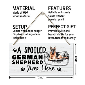 Funny A Spoiled German Shepherd Lives Here Sign, Printed Wood Plaque Sign, Hanging Wood Sign Home Decor, Family Signs for Home Decor Gift, Funny French Bulldog Gifts, Home Decor Wall Art Sign 12" x 6"