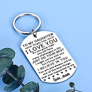 Inspirational Daughter Gifts Keychain from Mom Christmas Birthday Present for Her Teen Girls Adult Women Valentines Mothers Day Graduation Gift to My Daughter Come of Age Wedding Stocking Stuffer