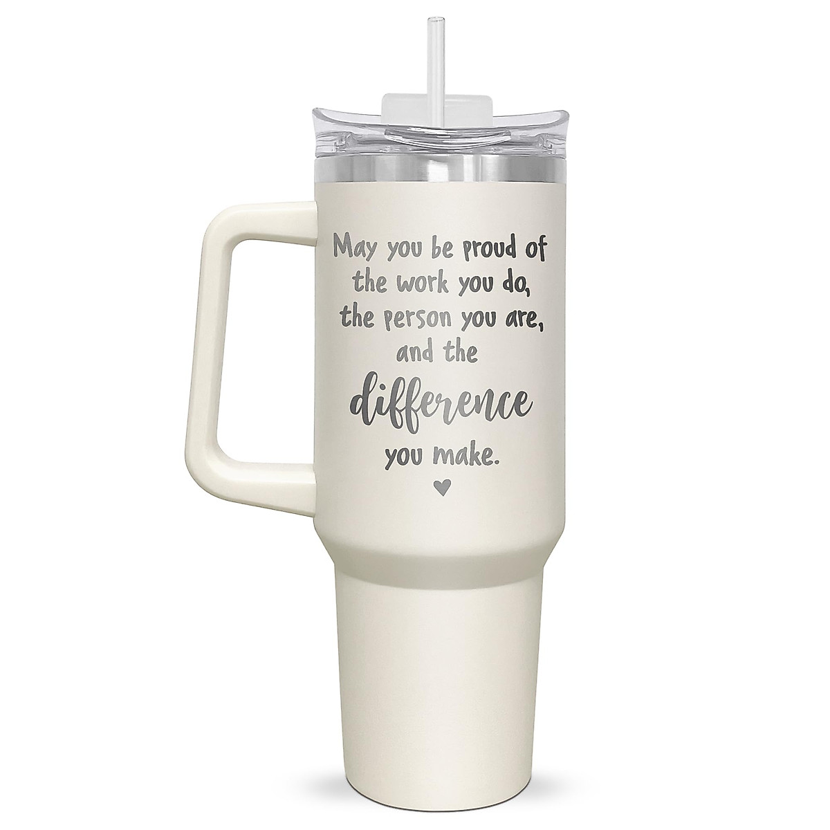 AXIARA Inspirational Gifts For Women - May You Be Proud Insulated 40 oz Tumbler with Straw and Handle - Mothers Day Birthday Christmas Appreciation Thank You Gifts For Women Men Coworkers Friends
