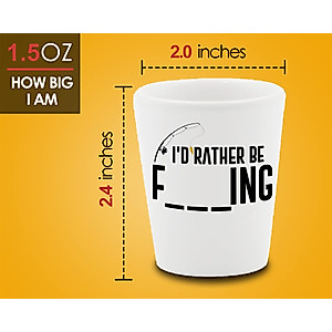 Bubble Hugs Fisherman Shot Glass - I'D Rater Be F Ing - Funny Witty Fish Fisherman River Fishing Lures Flounder Net Present for Dad Uncle Mom