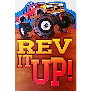 Greeting Card Rev It Up - Monster Truck Happy Birthday Have An Engine-Roaring, Never Boring, Lightning Fast Blast