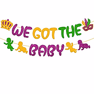 We Got The Baby Banner Mardi Gras Baby Shower Party Decorations Carnival New Orleans Masquerade Fleur De Lis Fat Tuesday Theme Gender Reveal Party Supplies