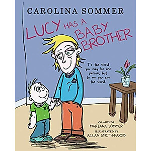 Lucy Has a Baby Brother (Lucy's Journey)