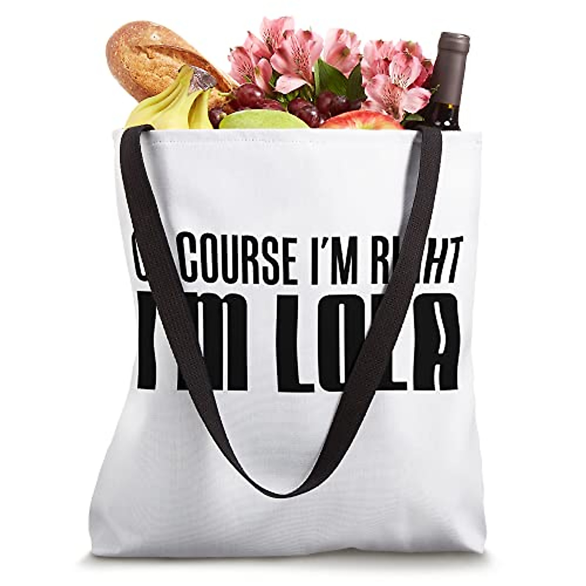 Of Course I'm Right I'm Lola Filipino Grandmother Tote Bag