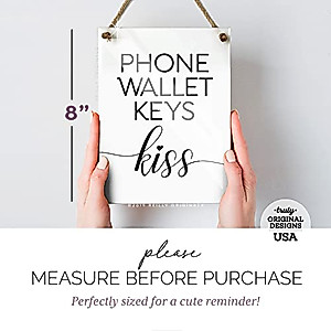 6x8 Inch Phone Wallet Keys Kiss Cute Foyer Sign ~ Ready to Hang ~ Premium Finish, Durable