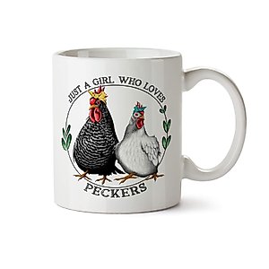 Funny Chicken Lovers Gift Just A Girl Who Loves Peckers Coffee Tea Mug