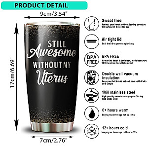 Still Awesome Without My Uterus Tumbler, Hysterectomy, Surgery Stainless Steel 20oz Tumbler (20oz)