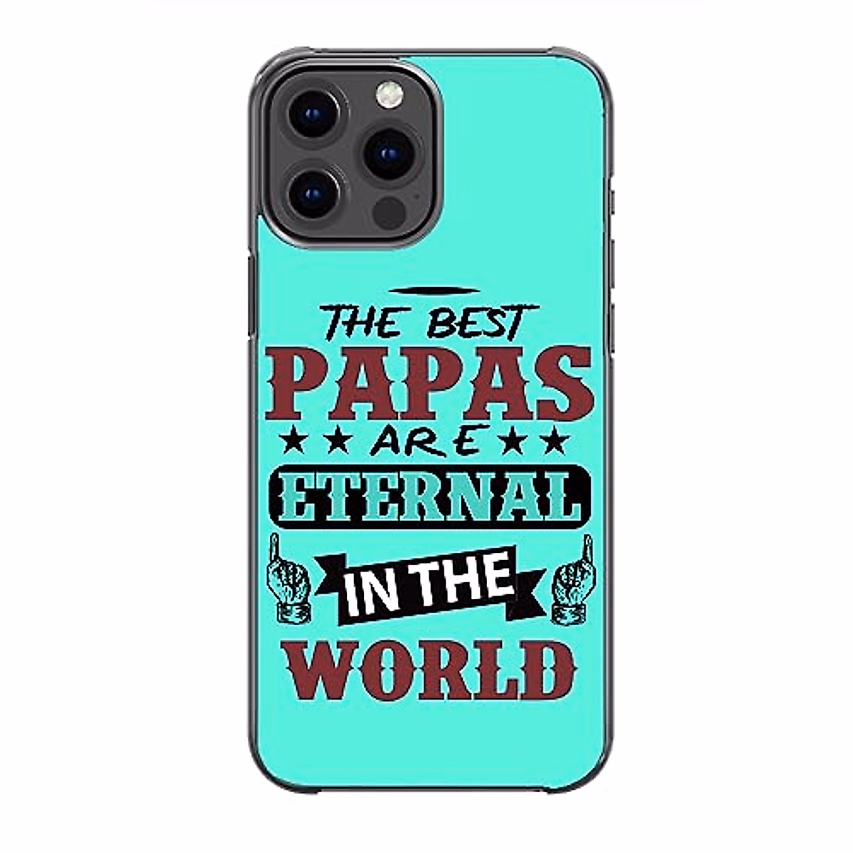 The Best Papas Are Eternal In The World Sweet Father Tribute Pattern Art Design Anti-Fall and Shockproof Gift iPhone case (iPhone XR)