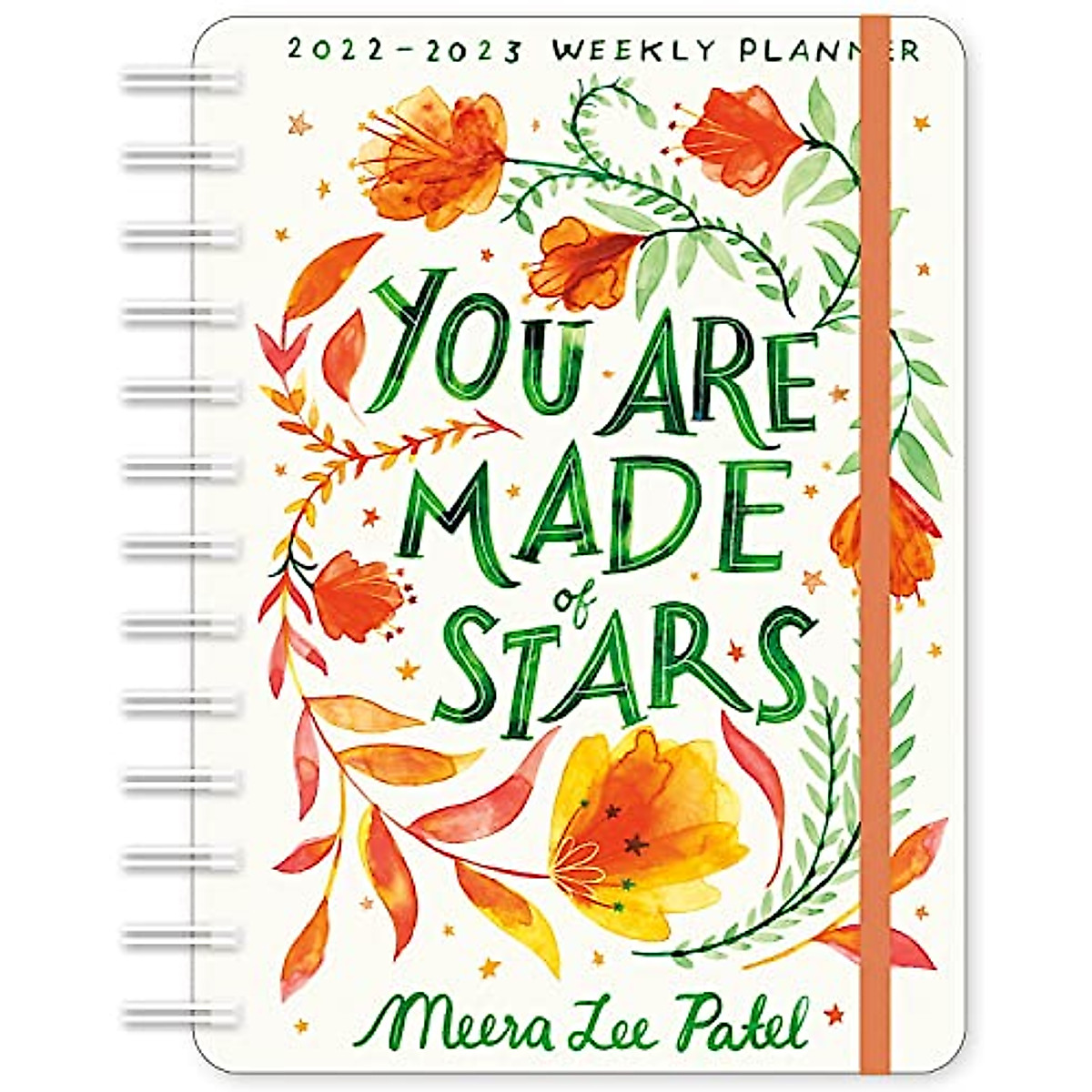 Meera Lee Patel 2022-2023 Weekly Planner: You Are Made of Stars | On-the-Go 17-Month Calendar (Aug 2022 - Dec 2023) | Compact 5" x 7" | Flexible Cover, Wire-O Binding, Elastic Closure, Inner Pocket